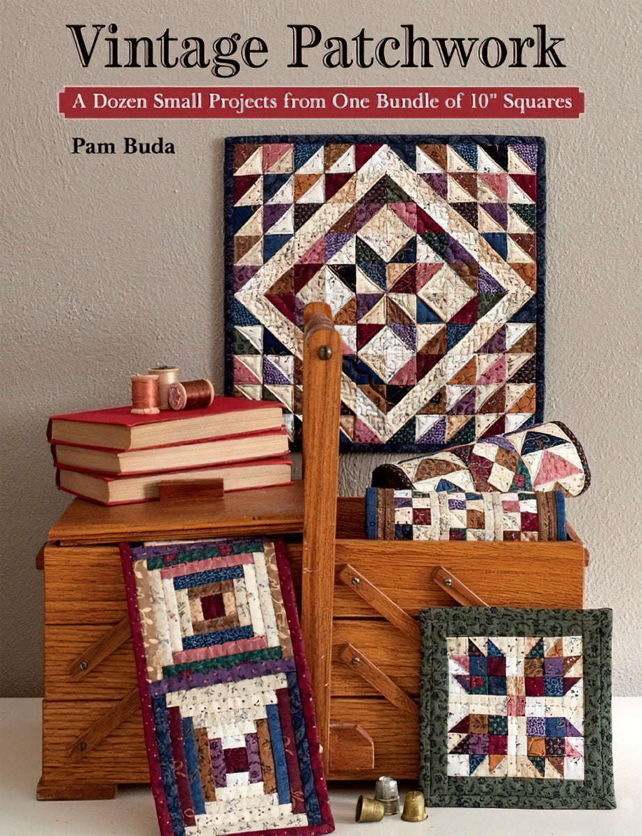 Vintage Patchwork Quilt Book by Pam Buda by Martingale – Quilt in a Day