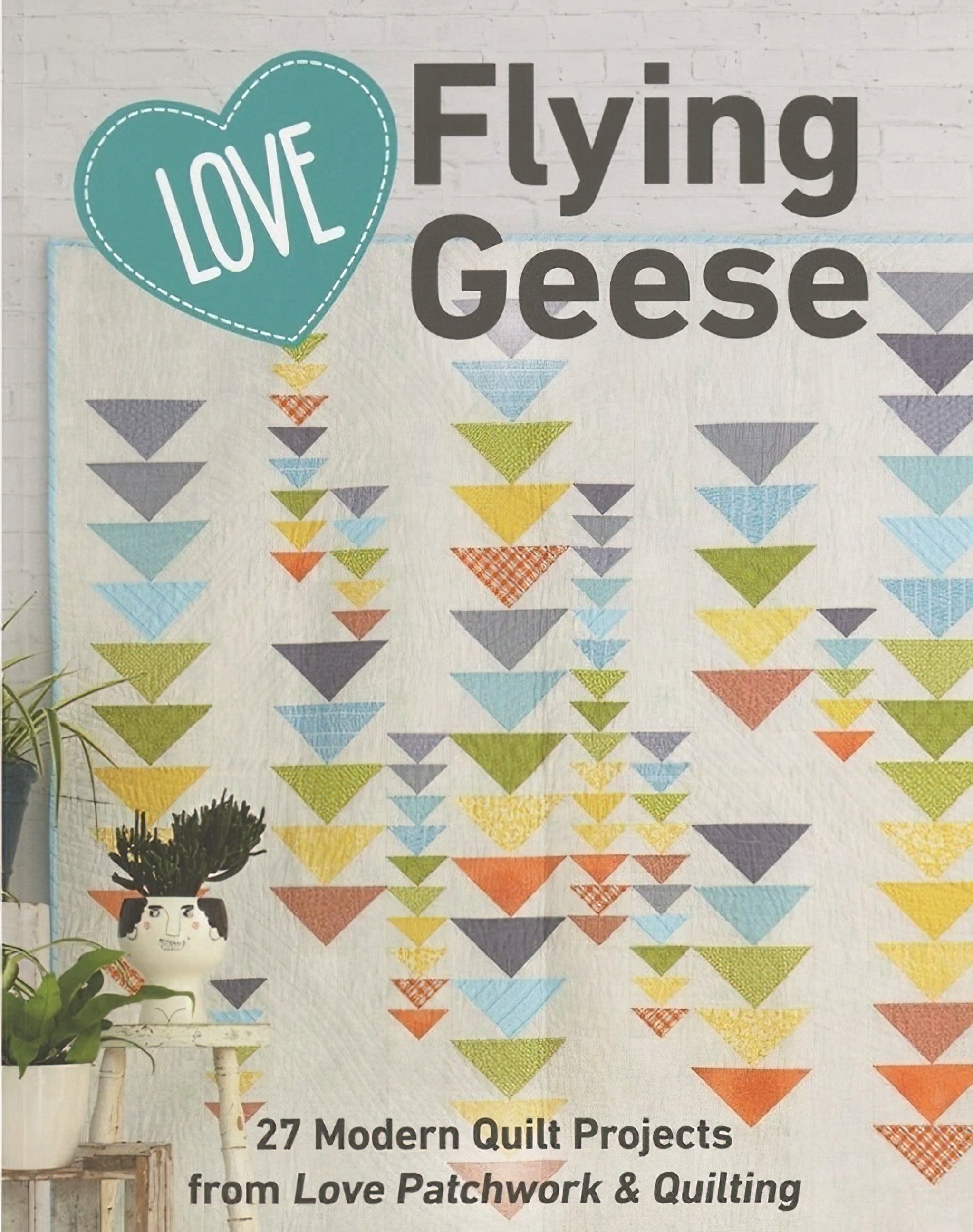 Love Flying Geese Book by Stash Books – Quilt in a Day