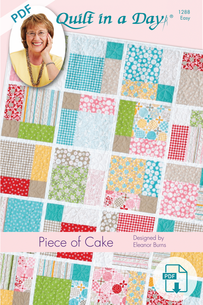 Digital Pattern - Piece of Cake Pattern by Quilt in a Day