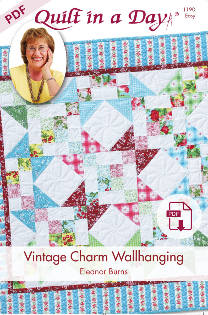 Vintage Charm Wallhanging PDF Quilt Pattern - Eleanor Burns Signature ...