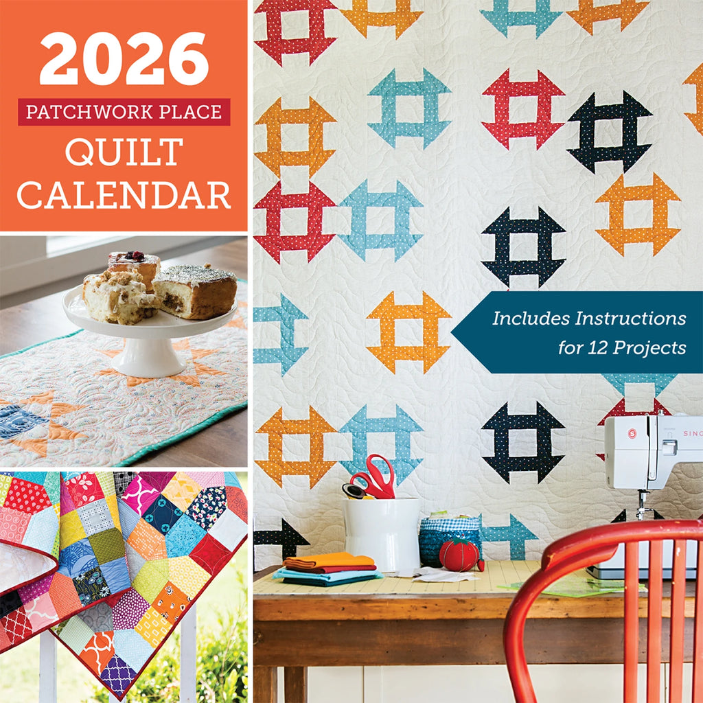 2026 Patchwork Place Quilt Calendar – Quilt in a Day