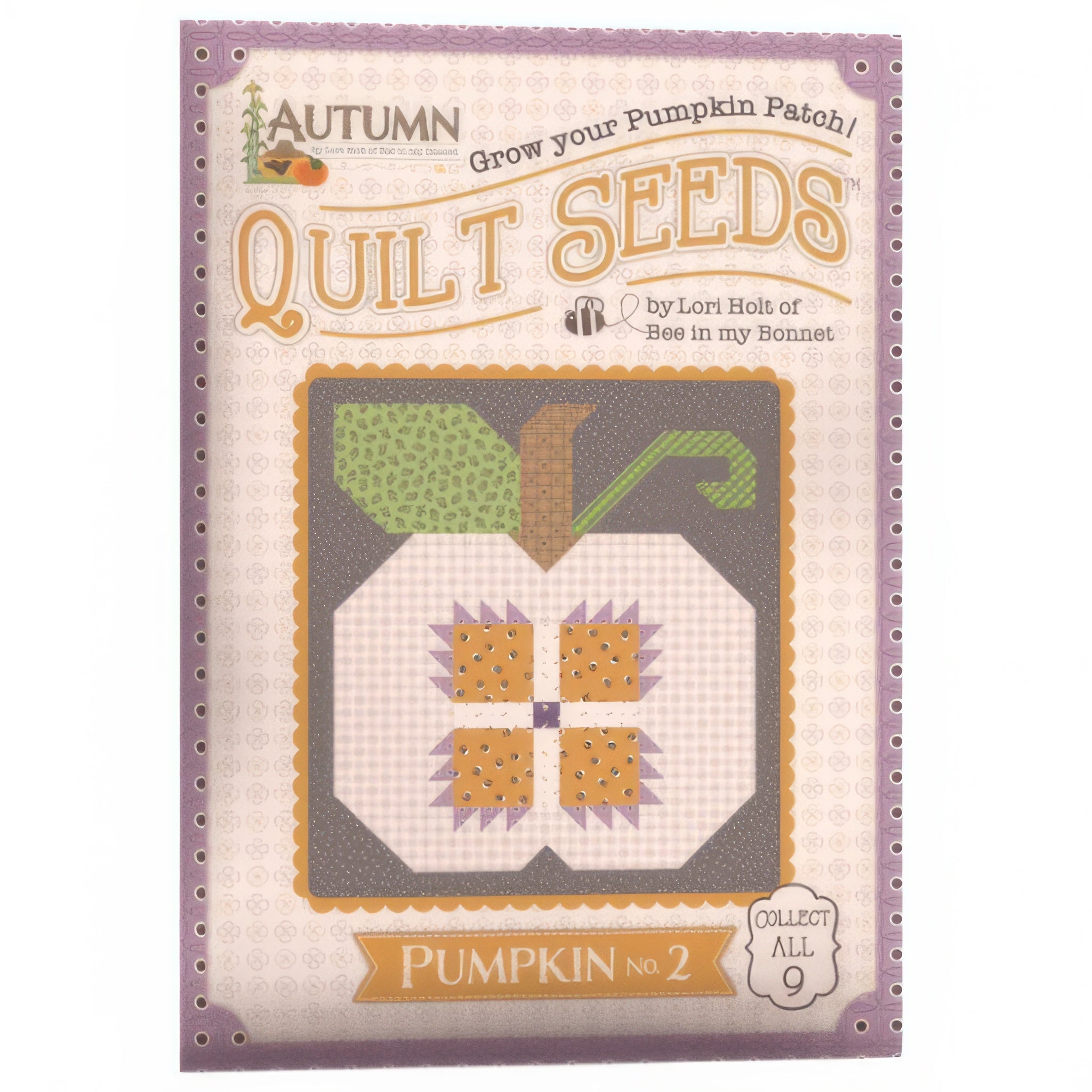 Autumn #2 Quilt Seeds Pattern by Lori Holt – Quilt in a Day