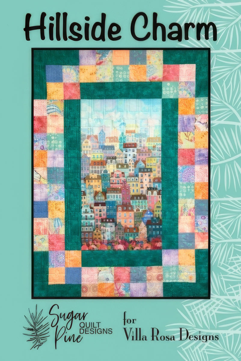 Hillside Charm Quilt Pattern - Villa Rosa Designs – Quilt in a Day
