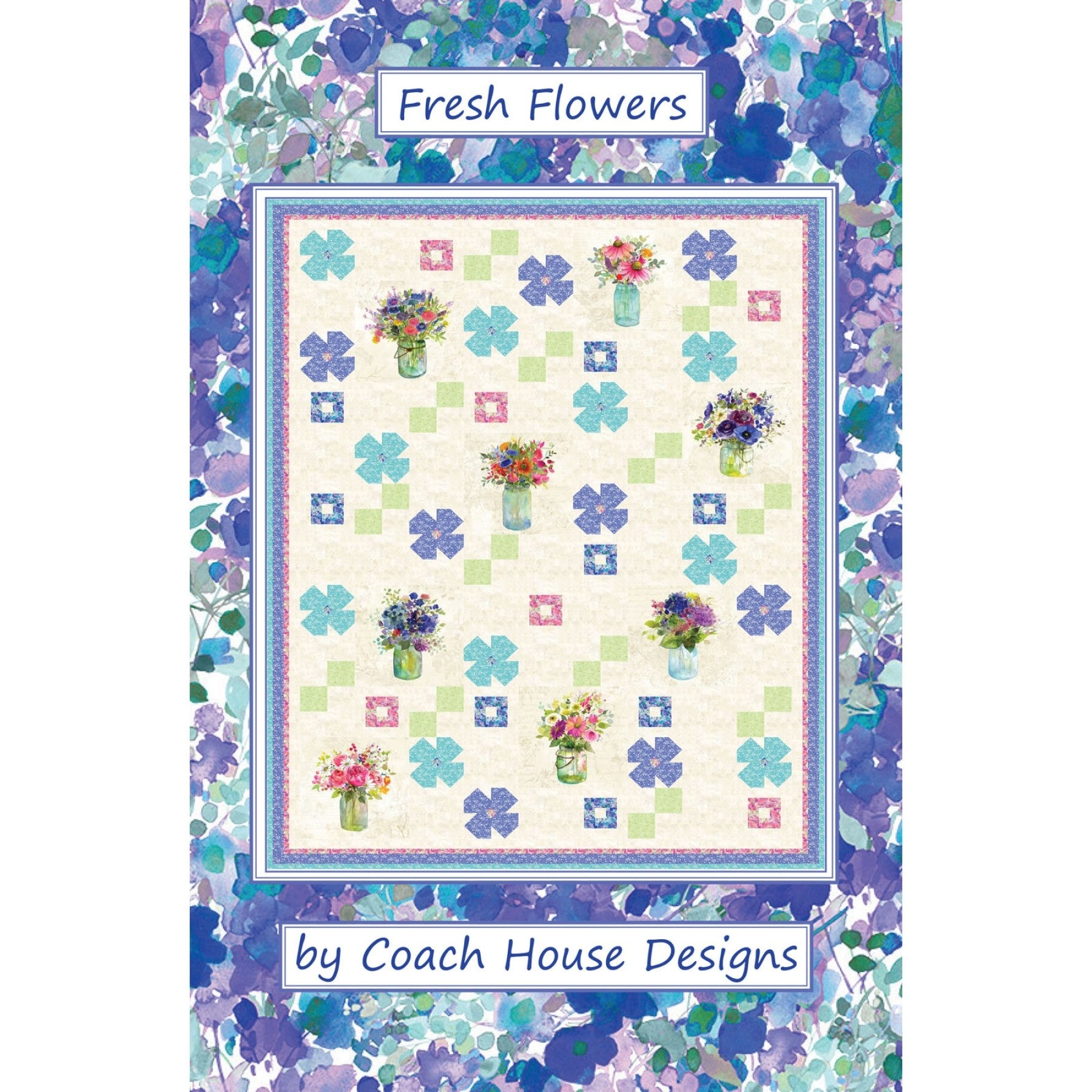Fresh Flowers Quilt Pattern by Barbara Cherniwchan – Quilt in a Day