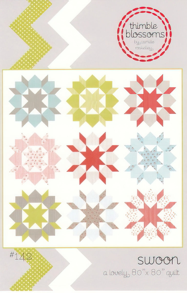 Thimble Blossoms: Swoon Quilt Pattern #142 – Quilt in a Day