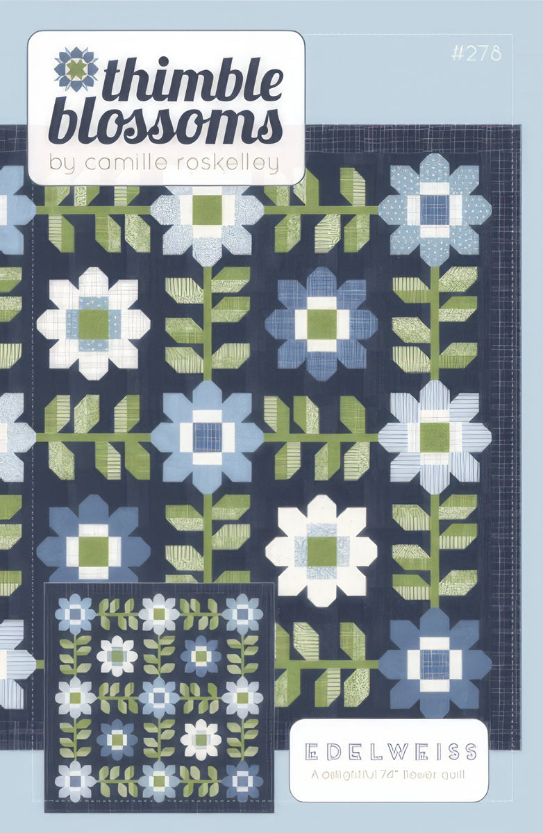 Edelweiss Quilt Pattern by Thimble Blossoms – Quilt in a Day