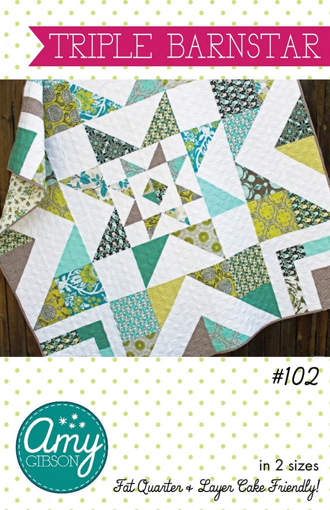 Triple Barnstar Quilt Pattern by Amy Gibson – Quilt in a Day