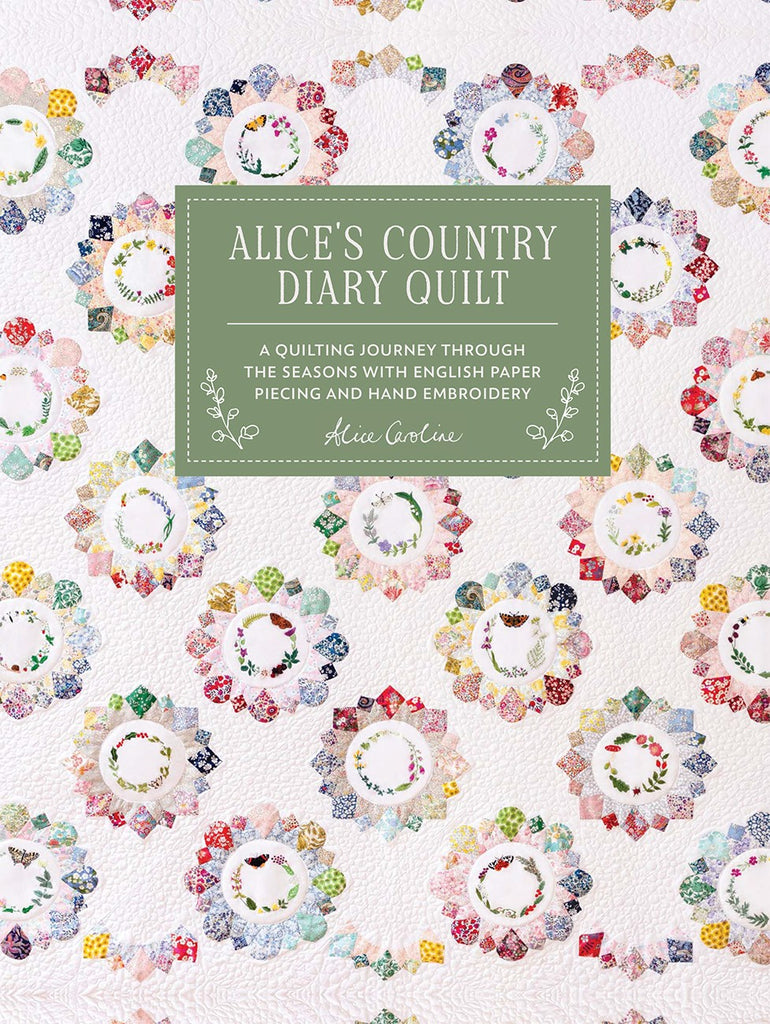 Alice's Country Diary Quilt Book by Alice Garrett – Quilt in a Day