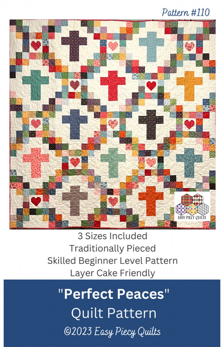 Perfect Peaces Quilt Pattern by Easy Piecy Quilts – Quilt in a Day