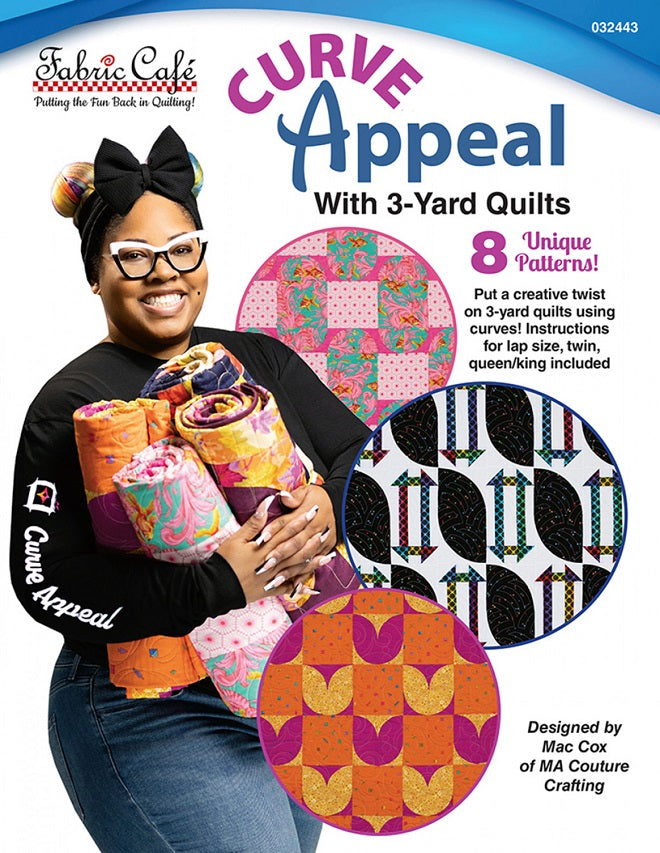 Curve Appeal with 3-Yard Quilts Book by Mac Cox – Quilt in a Day