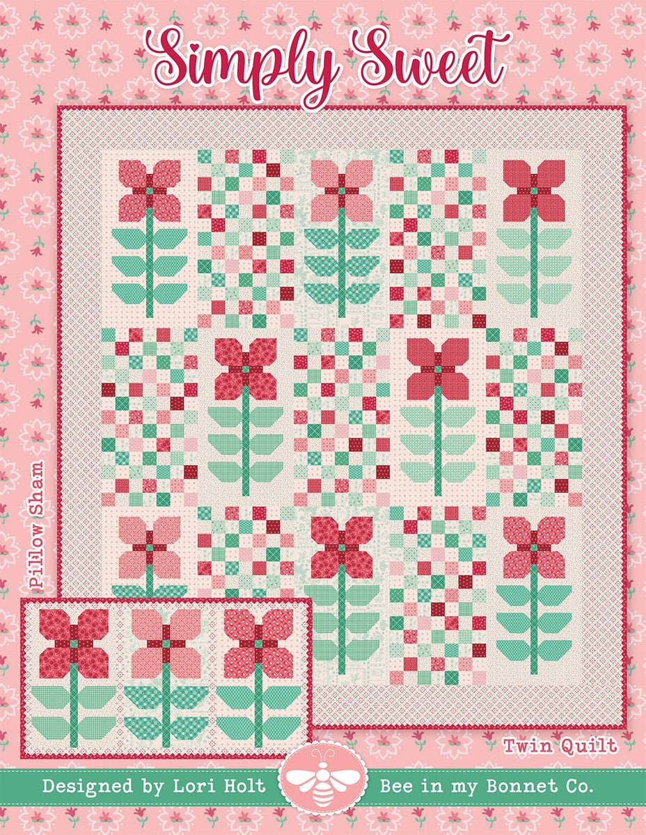 Simply Sweet Quilt Pattern by Lori Holt – Quilt in a Day