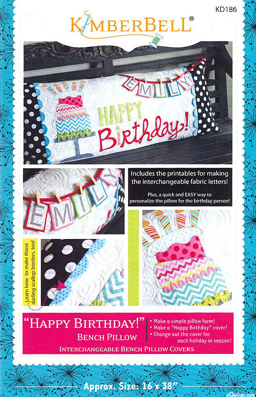 Happy Birthday Bench Pillow KimberBell Designs KD186 – Quilt in a Day