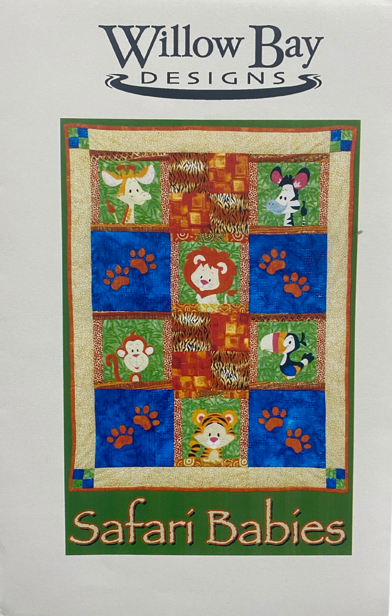 Willow Bay Designs - Safari Babies – Quilt in a Day