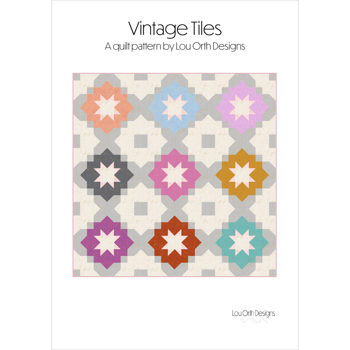 Vintage Tiles Quilt Pattern by Lou Orth Designs – Quilt in a Day