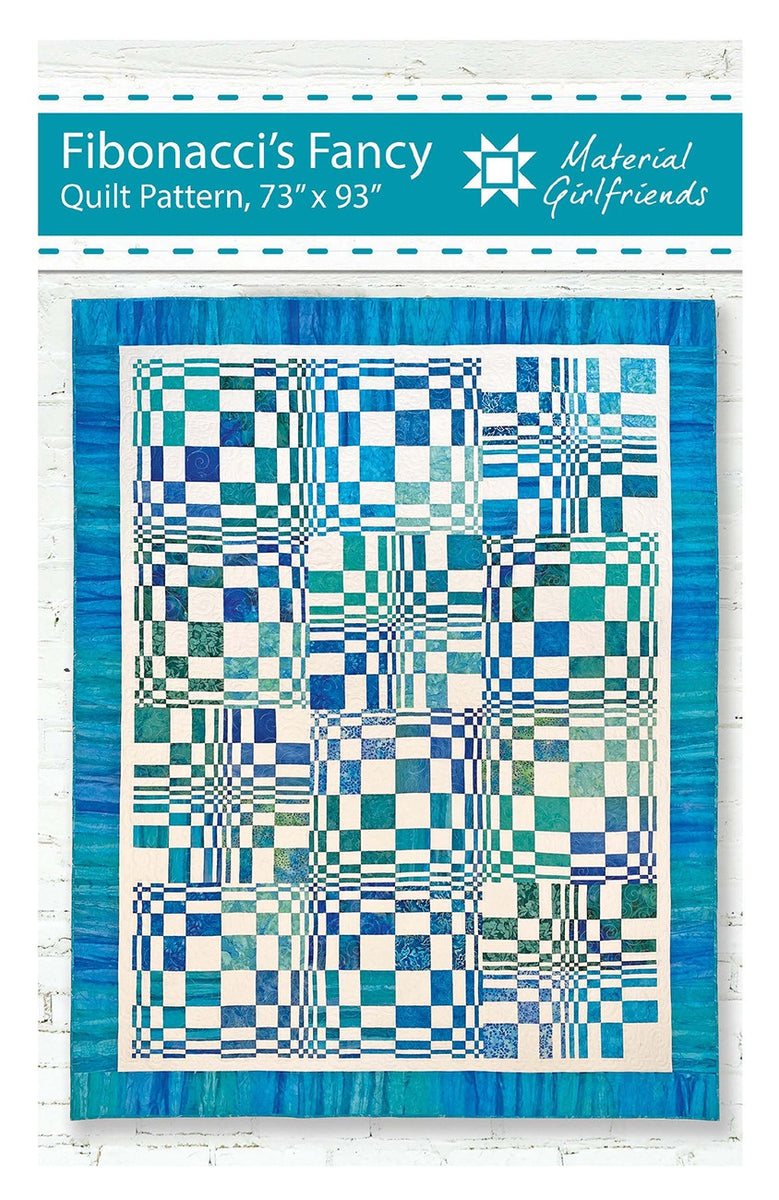 Fibonacci's Fancy Quilt Pattern by Material Girlfriends – Quilt in a Day