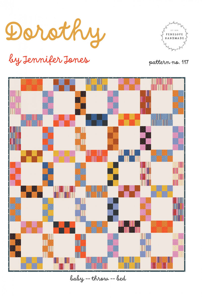 Dorothy Quilt Pattern by Jennifer Jones – Quilt in a Day