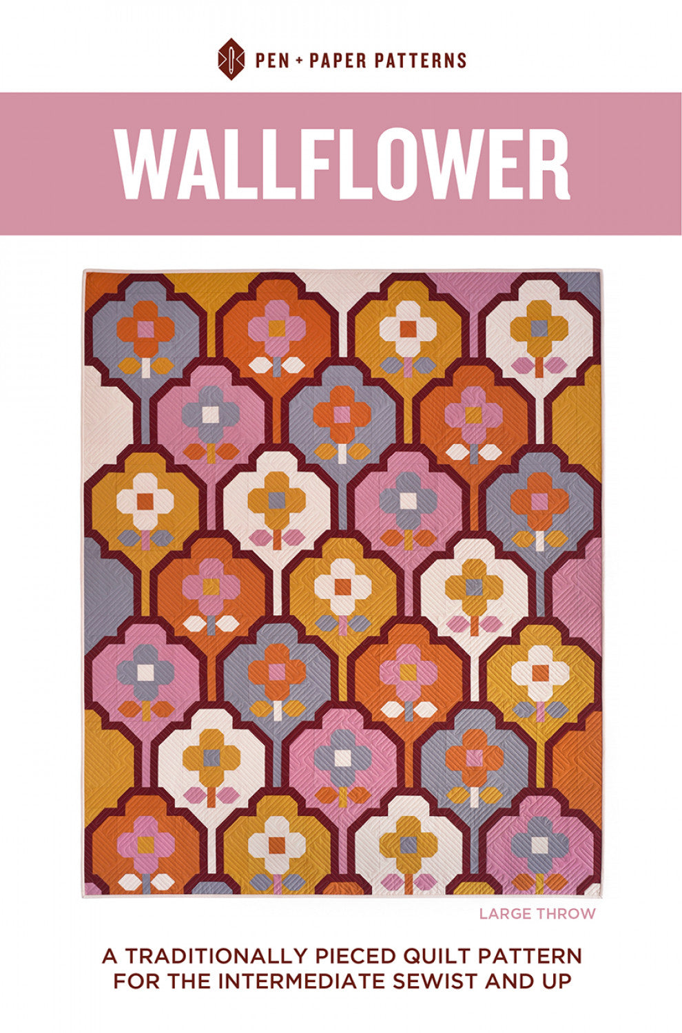 Wallflower Quilt Pattern by Pen & Paper – Quilt in a Day