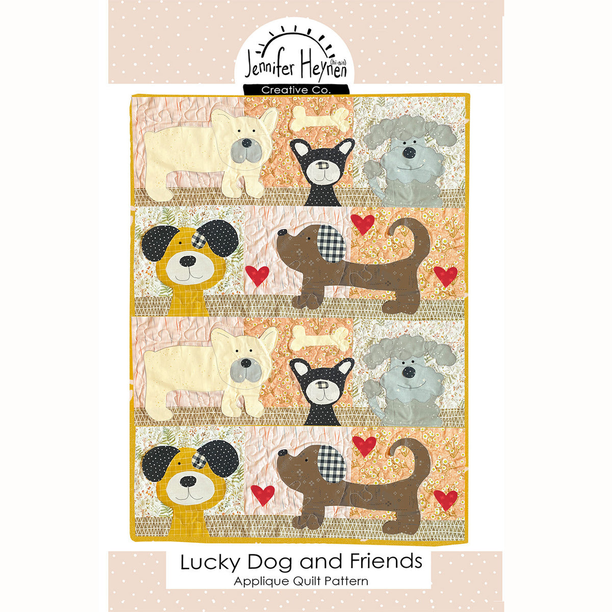 Lucky and Friends Dog Applique Quilt Pattern by Jennifer Heynen – Quilt ...