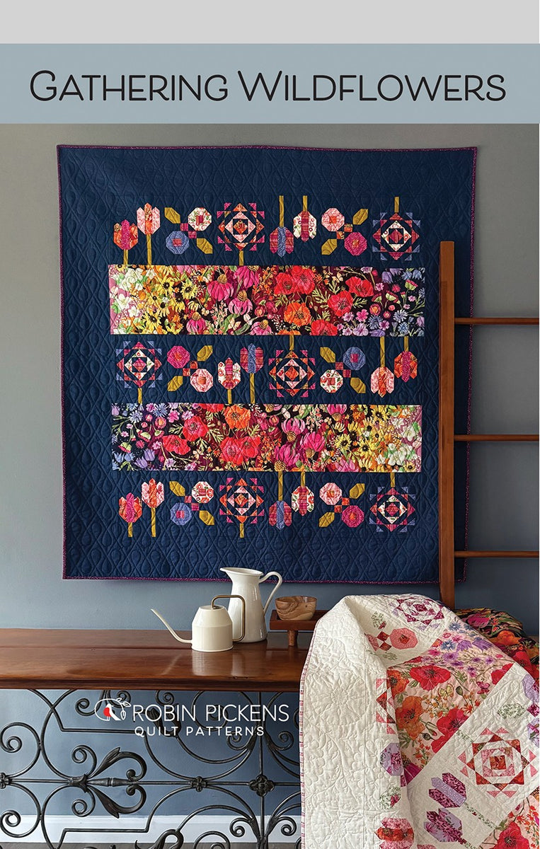 Gathering Wildflowers Quilt Pattern by Robin Pickens – Quilt in a Day