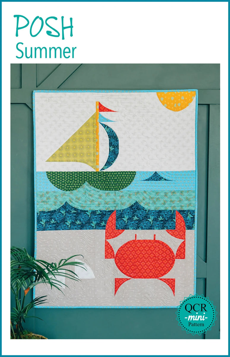 Posh Summer by Sew Kind of Wonderful – Quilt in a Day