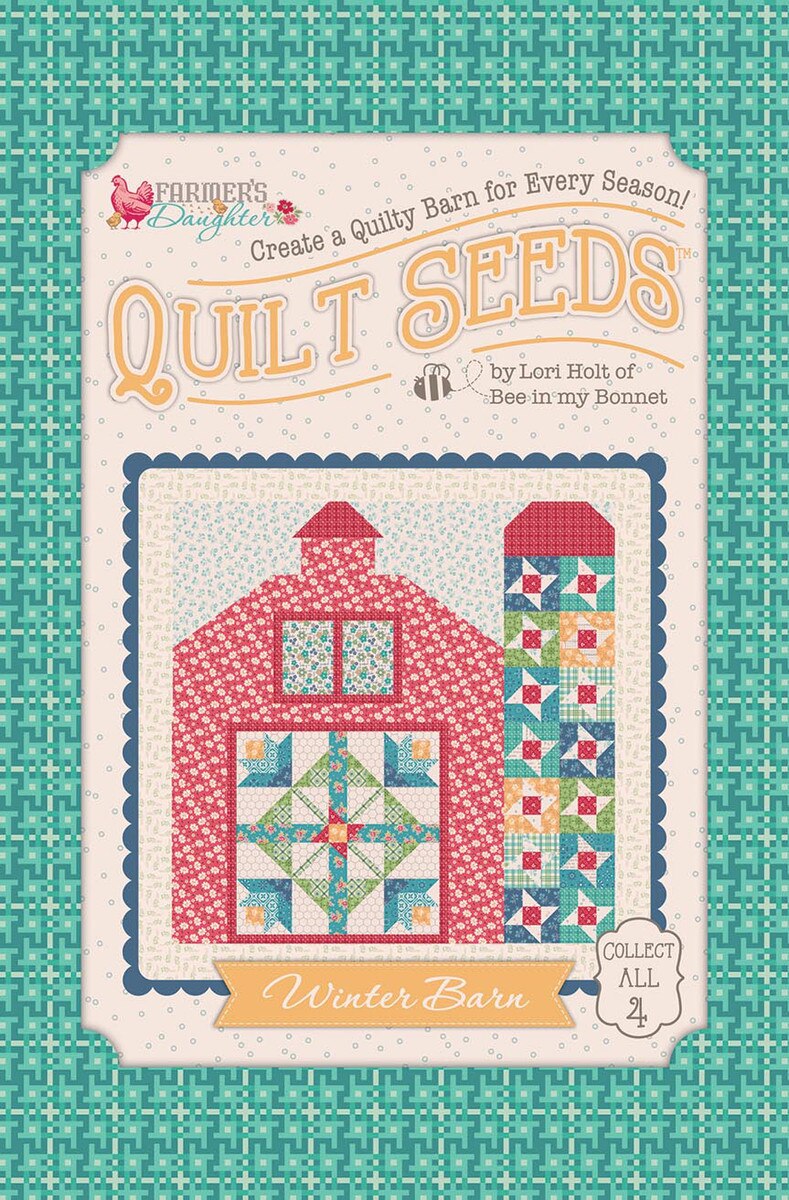 Lori Holt Farmer's Daughter Quilt Seeds Pattern Winter Barn – Quilt in a Day