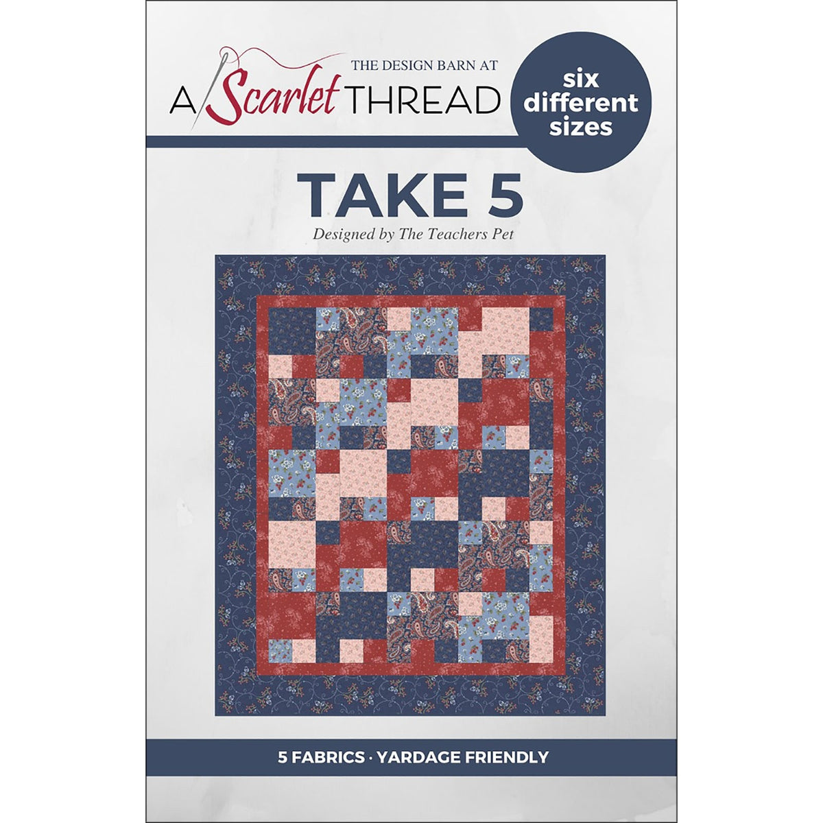 Take 5 Quilt Pattern by Deirdre Brown – Quilt in a Day