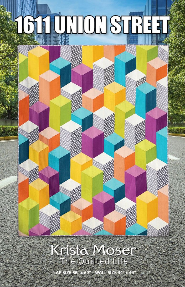 1611 Union Street Quilt Pattern by Krista Moser – Quilt in a Day