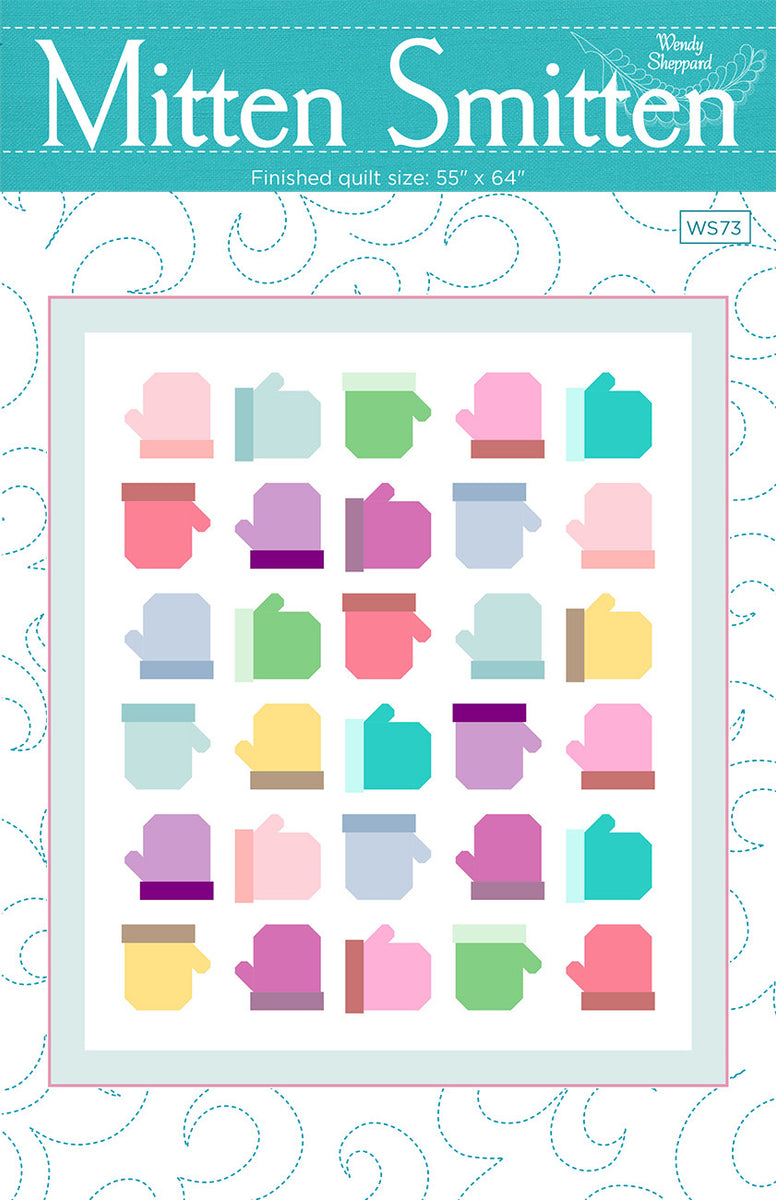 Mitten Smitten Quilt Pattern by Wendy Sheppard – Quilt in a Day