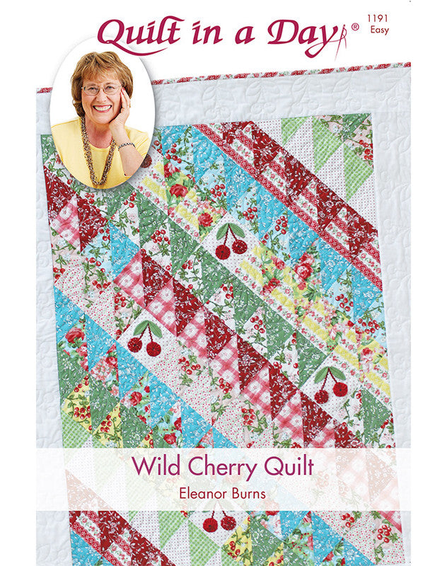 Wild Cherry Quilt Pattern by Eleanor Burns – Quilt in a Day