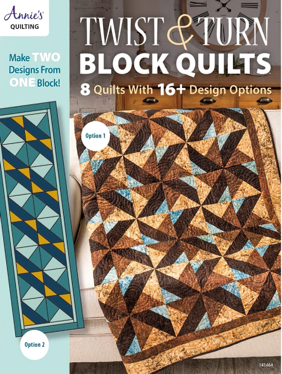 Twist & Turn Block Quilts by Annie – Quilt in a Day
