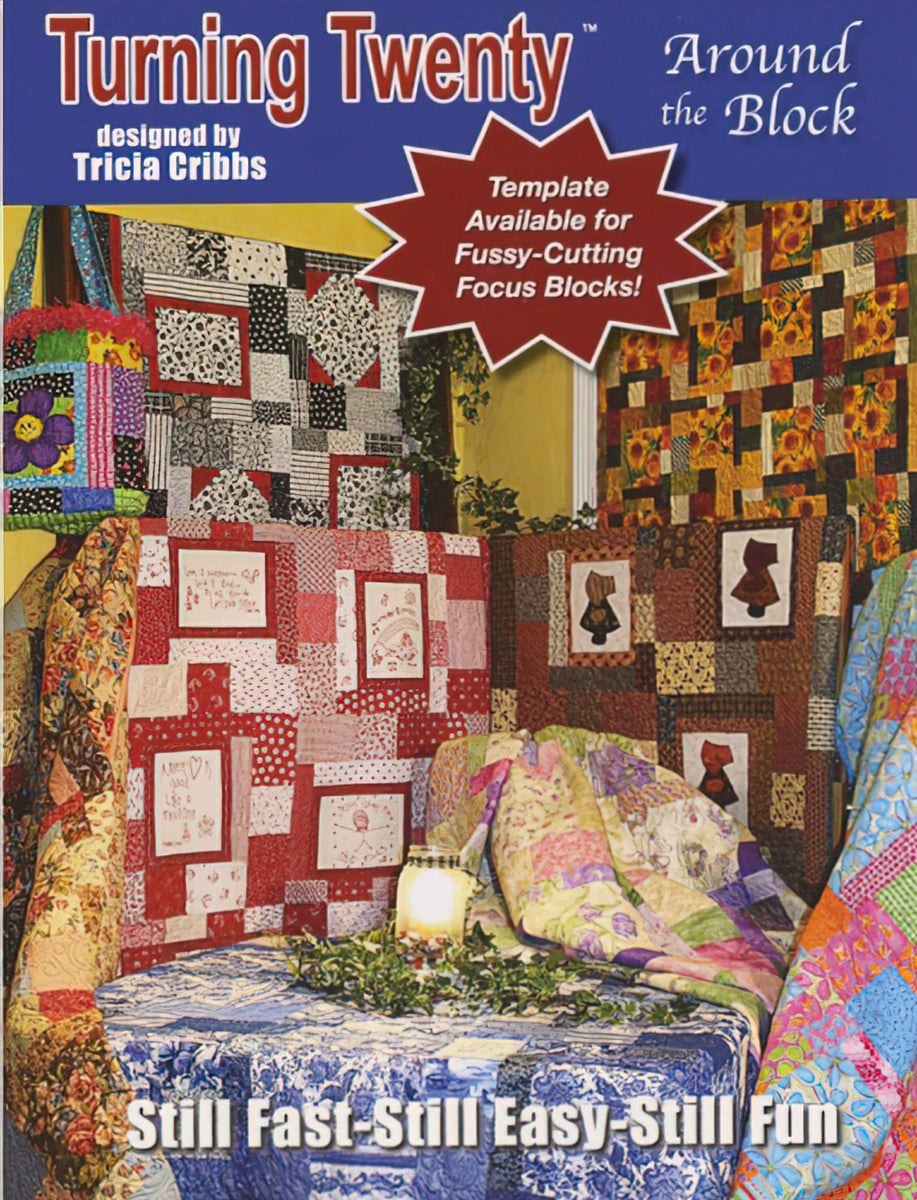 Turning Twenty Around the Block Booklet by Tricia Cribbs – Quilt in a Day