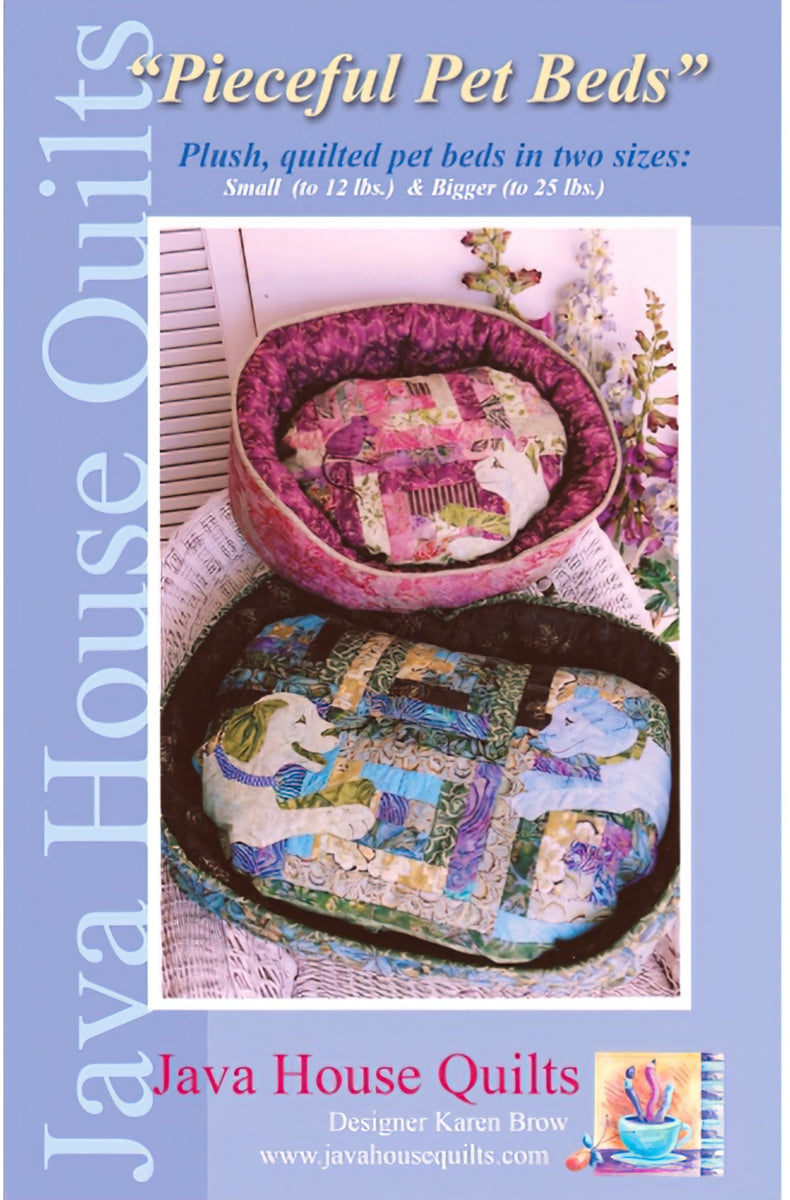 Java House Quilts: Pieceful Pet Beds – Quilt in a Day