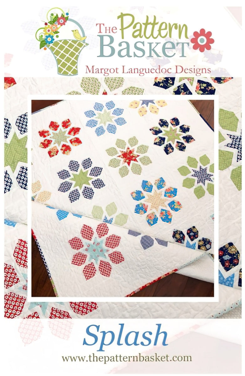 Splash Quilt Pattern by The Pattern Basket – Quilt in a Day