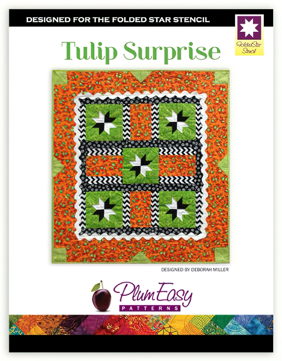 Plum Easy Patterns - Tulip Suprise – Quilt in a Day