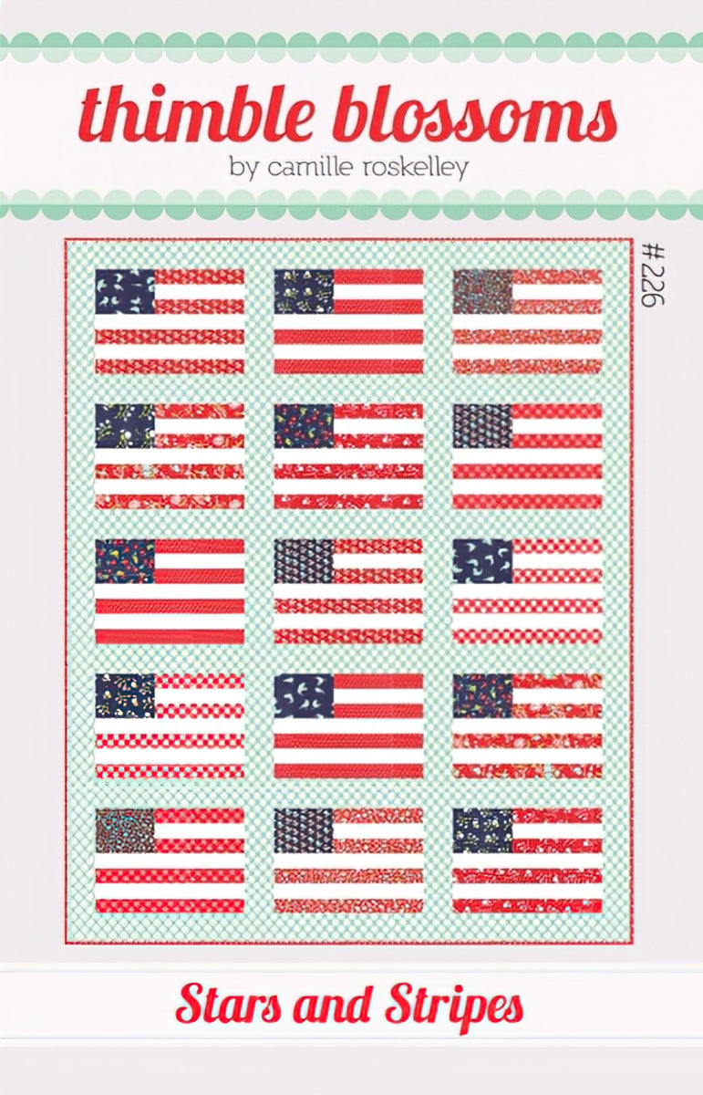Thimble Blossoms: Stars And Stripes Quilt Pattern #226 – Quilt in a Day
