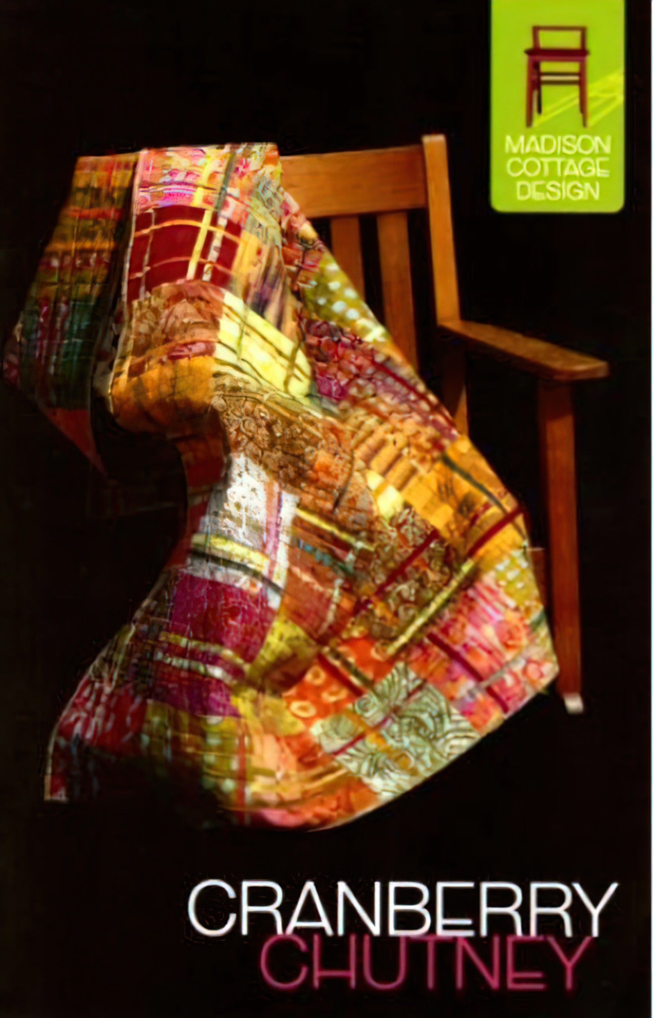 Cranberry Chutney by Kenna Ogg Madison Cottage Designs – Quilt in a Day