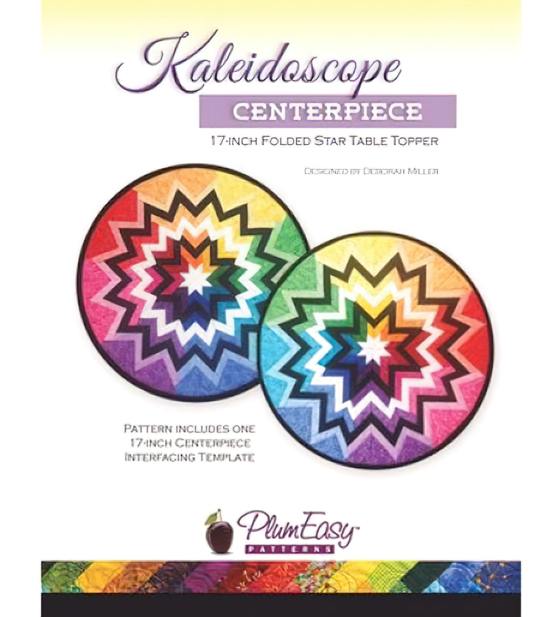 Kaleidoscope Centerpiece by Plum Easy Patterns – Quilt in a Day