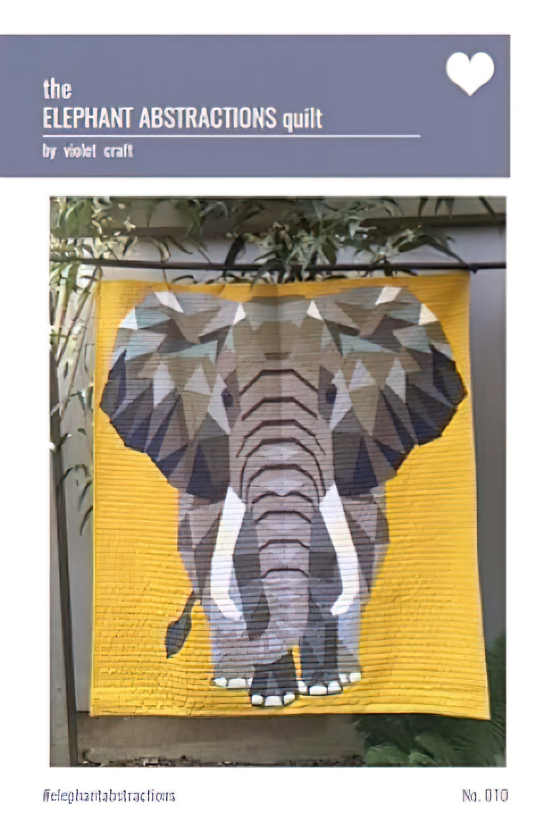 The Elephant Abstractions Quilt Pattern by Violet Craft – Quilt in a Day