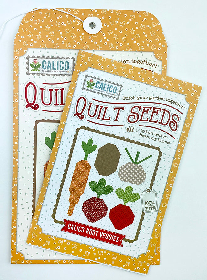Calico Quilt Seeds - Root Veggies Pattern by Lori Holt – Quilt in a Day